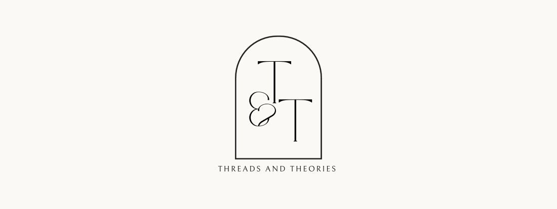 Threads & Theories – Threads & Theories